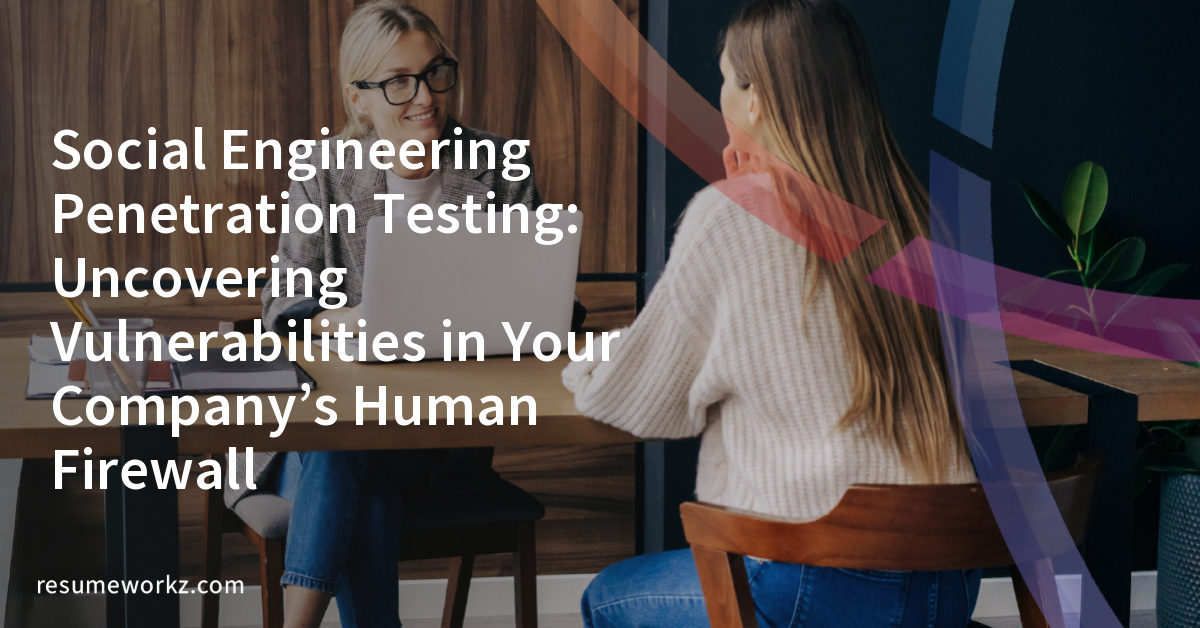Social Engineering Penetration Testing: Uncovering Vulnerabilities in ...