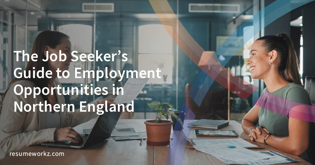 The Job Seeker’s Guide to Employment Opportunities in Northern England